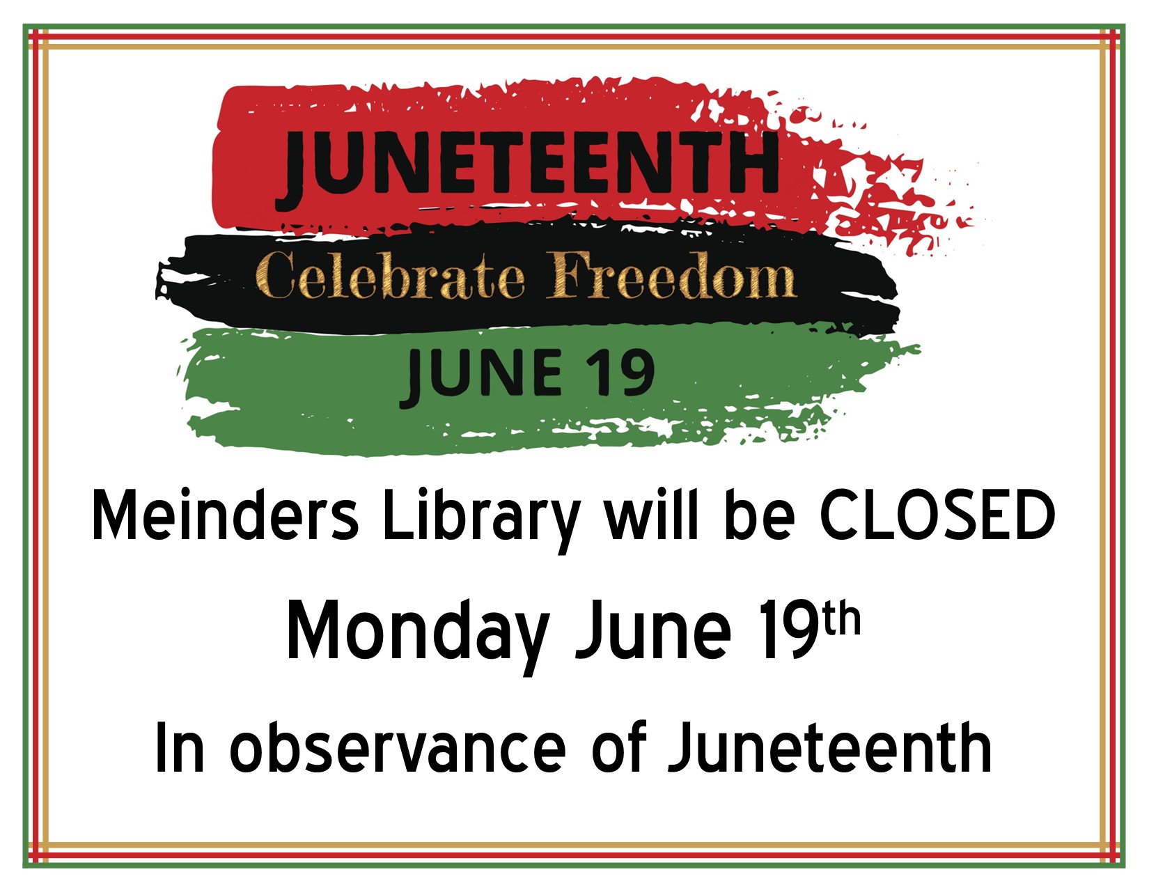 Library Closed for Juneteenth – Meinders Community Library